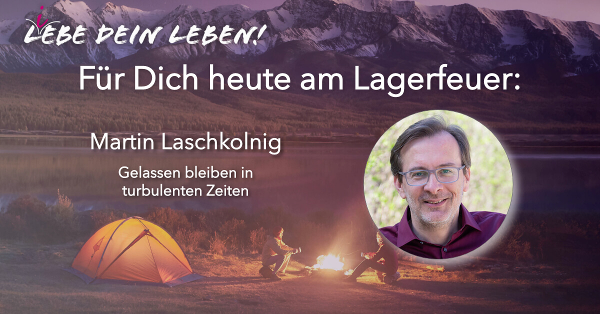 Martin Laschkolnig - Liebe dein Leben